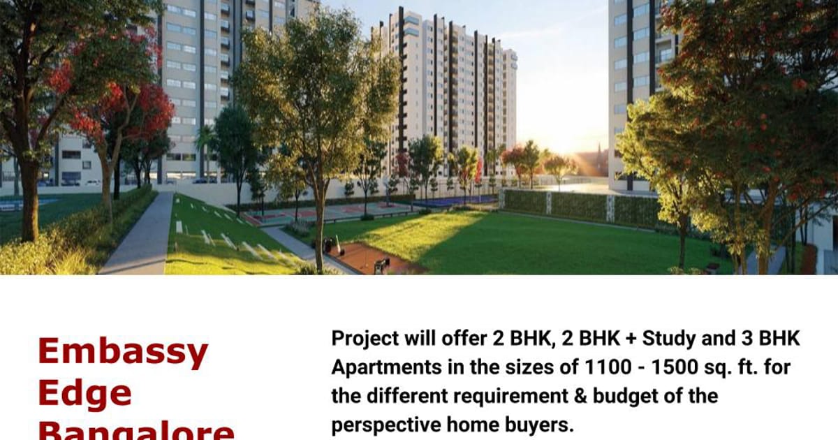 Embassy Edge - Bengaluru, India, Project Have 2 BHK 3 BHK Homes | about.me