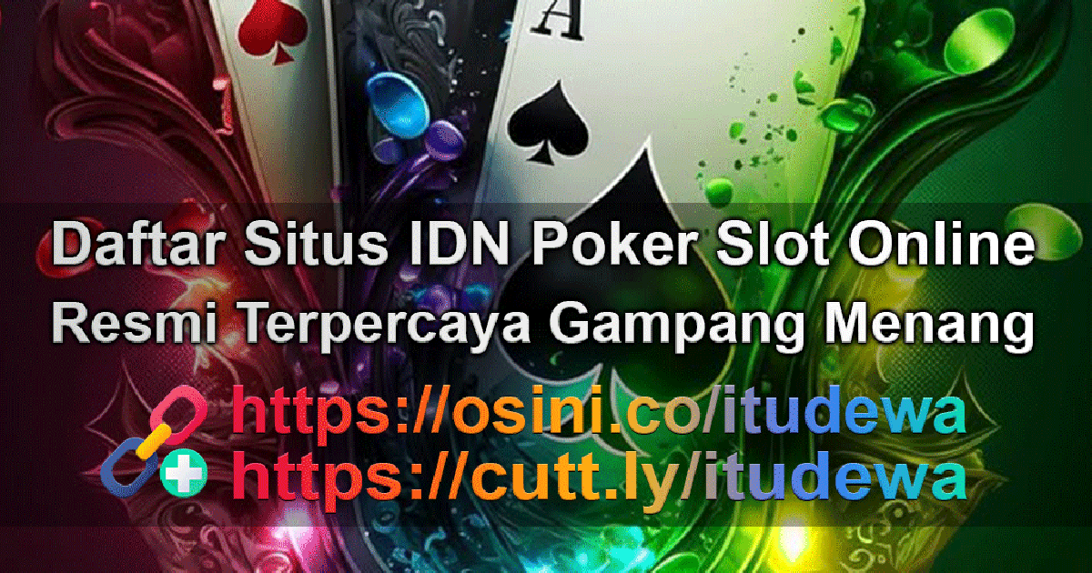 ituDewa Daftar Situs IDN Poker Slot Online Resmi Gampang Menang ...