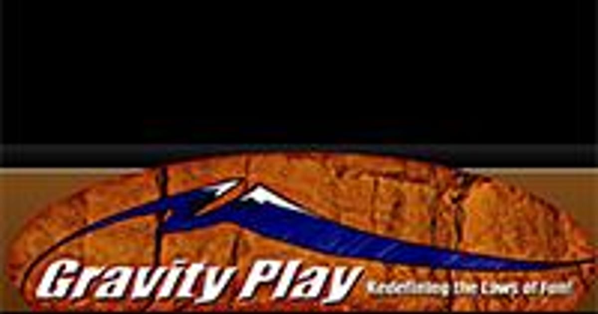 Gravity Play - Colorado Springs, Colorado | about.me