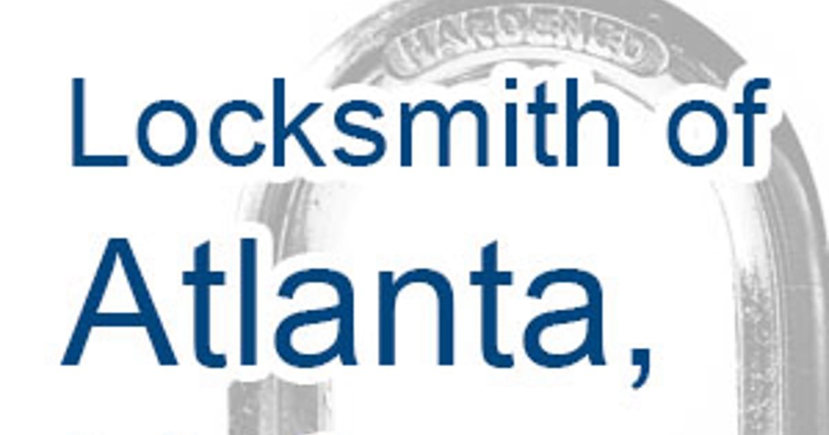 Locksmith of Atlanta, LLC - Atlanta, GA | about.me