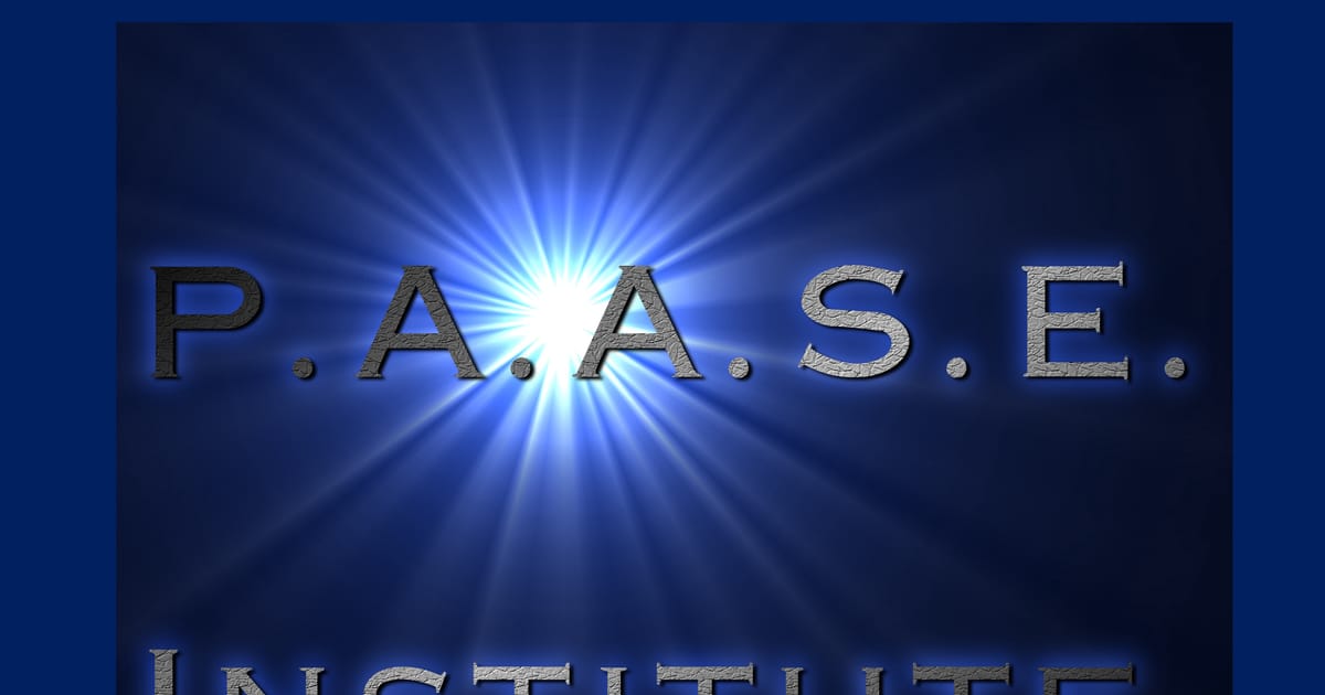 P.A.A.S.E. Institute - PAASE Institute, PAASE Institute, P.A.A.S.E ...