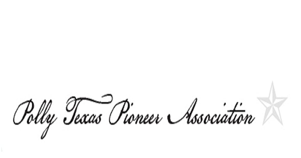 Polly Texas Pioneer Association - San Antonio, Texas | about.me