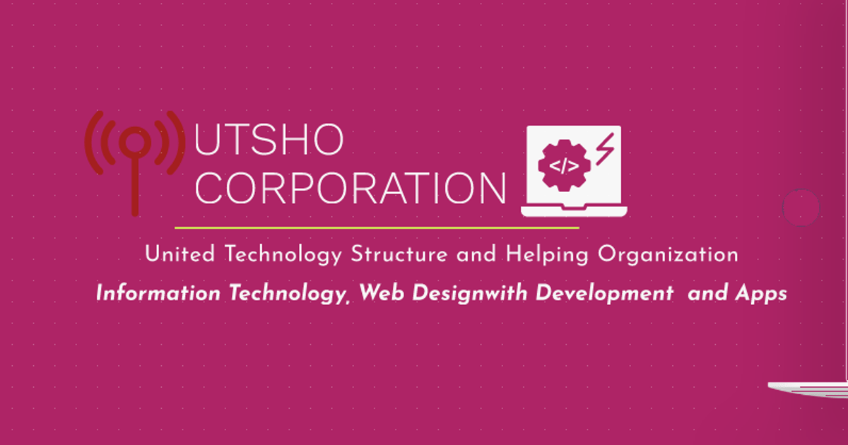 UTSHO Corporation - 103-Alpona Shibgonj, Manipuri Para, Sylhet Bangladesh | about.me