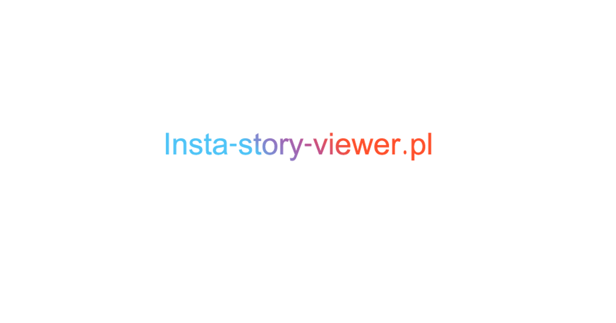 Insta Story - Poland, Insta-story-viewer.pl | about.me