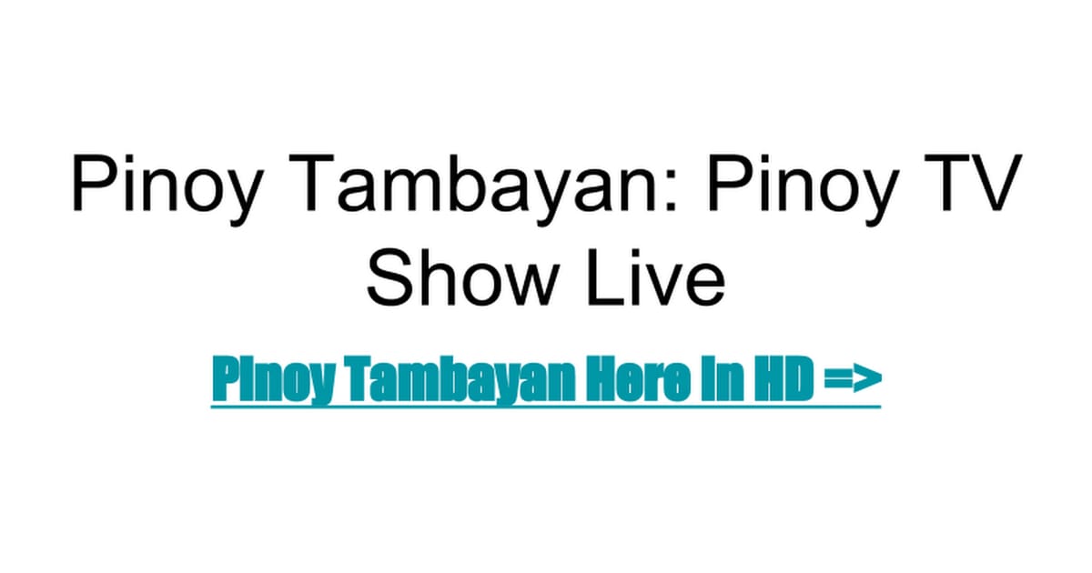 PinoyTv Tambayan Replay - Pakistan | about.me