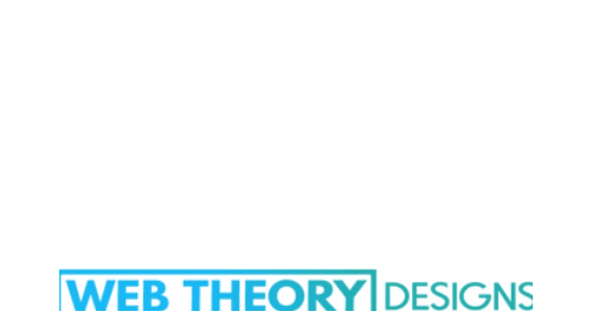 Web Theory Designs - Houston, TX 77001, www.webtheorydesigns.c | about.me