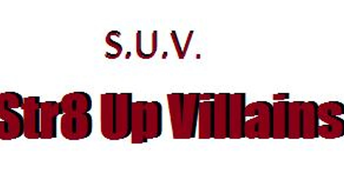 Str8 Up Villains (S.U.V.) | about.me