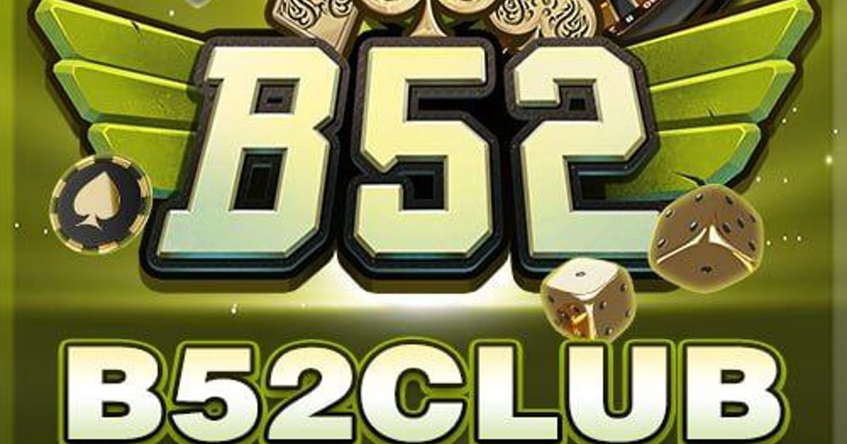 B52Club 🎖️ 【B52 Club】 | about.me