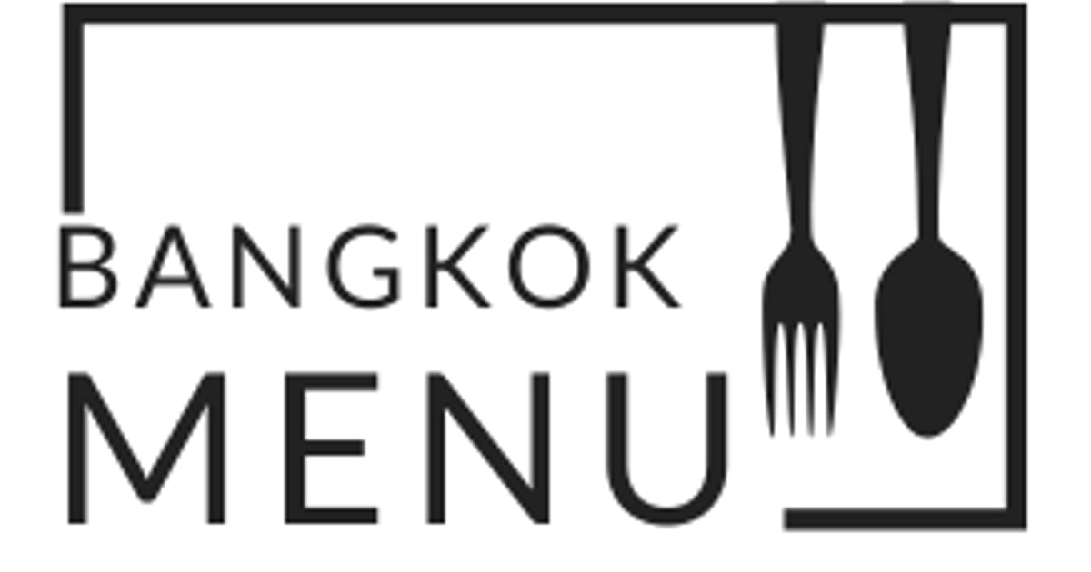 Bangkok Menu - Bangkok | about.me
