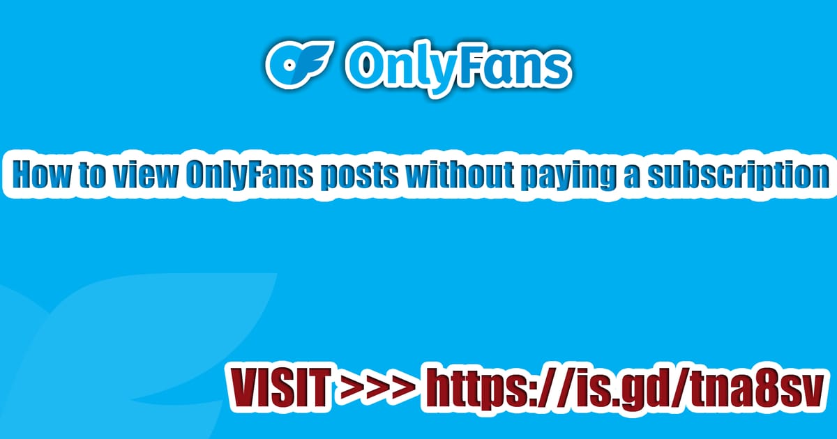bypass onlyfans paywall subscription - london | about.me