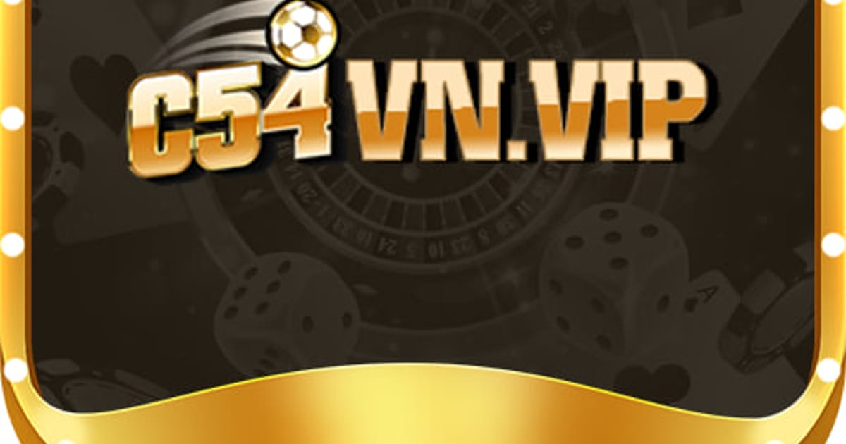 C54vn.vip Sân chơi C54 số #1 Việt Nam Nhận CODE 54K - 464 Đ. Hồng Bàng, Phường 16, Quận 11 ...