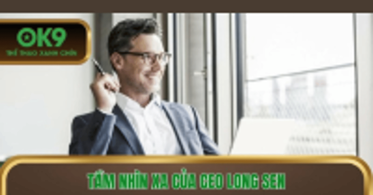 CEO Long Sen - Hồ Chí Minh, Việt Nam | about.me