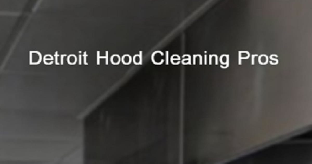 Detroit Hood Cleaning Pros - USA | about.me