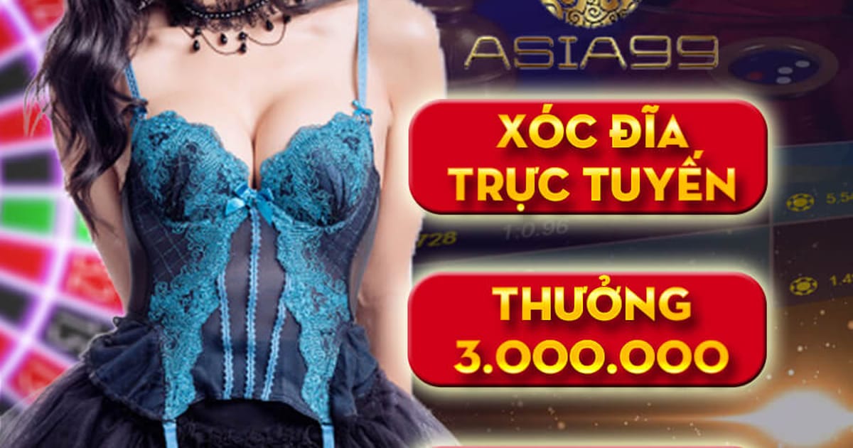 Game xóc đĩa Asia99 - Viet Nam | about.me