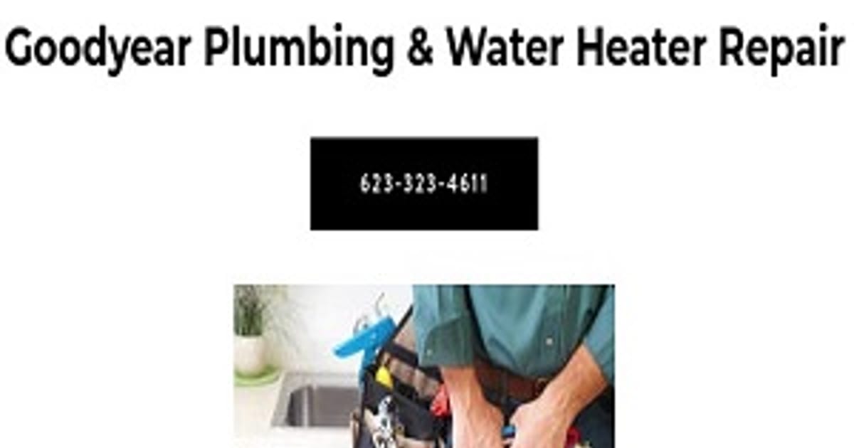 Goodyear Plumbing & Water Heater Repair | about.me
