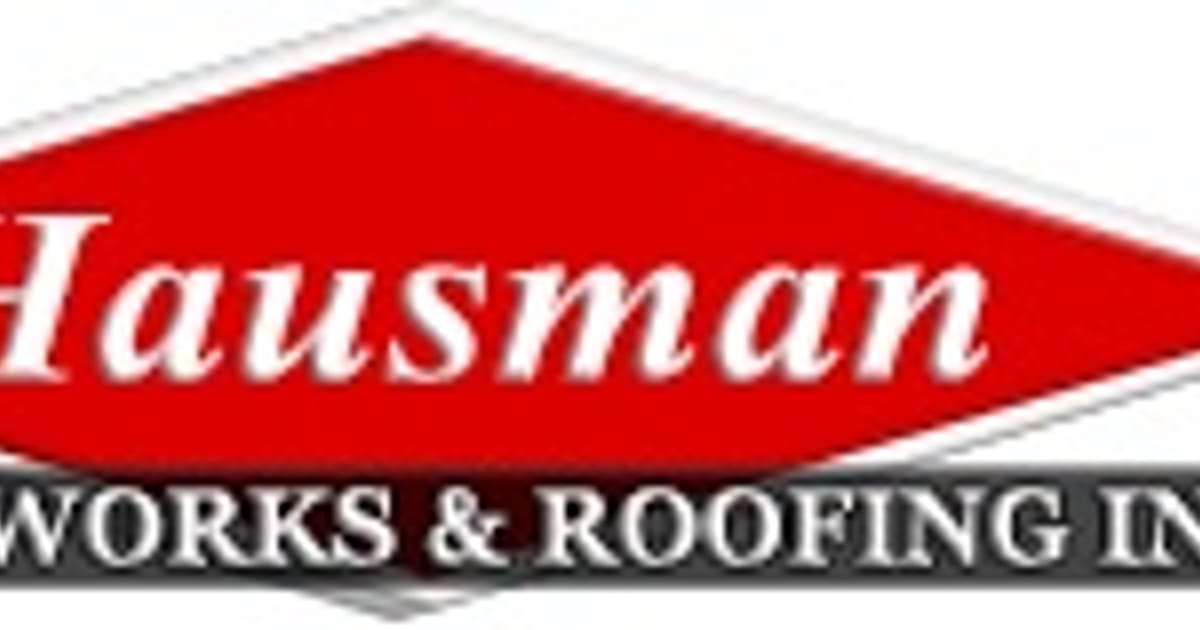 Hausman Metal Works & Roofing - USA | about.me