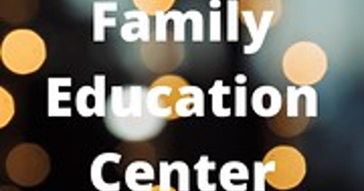 Family Education Center - California | about.me