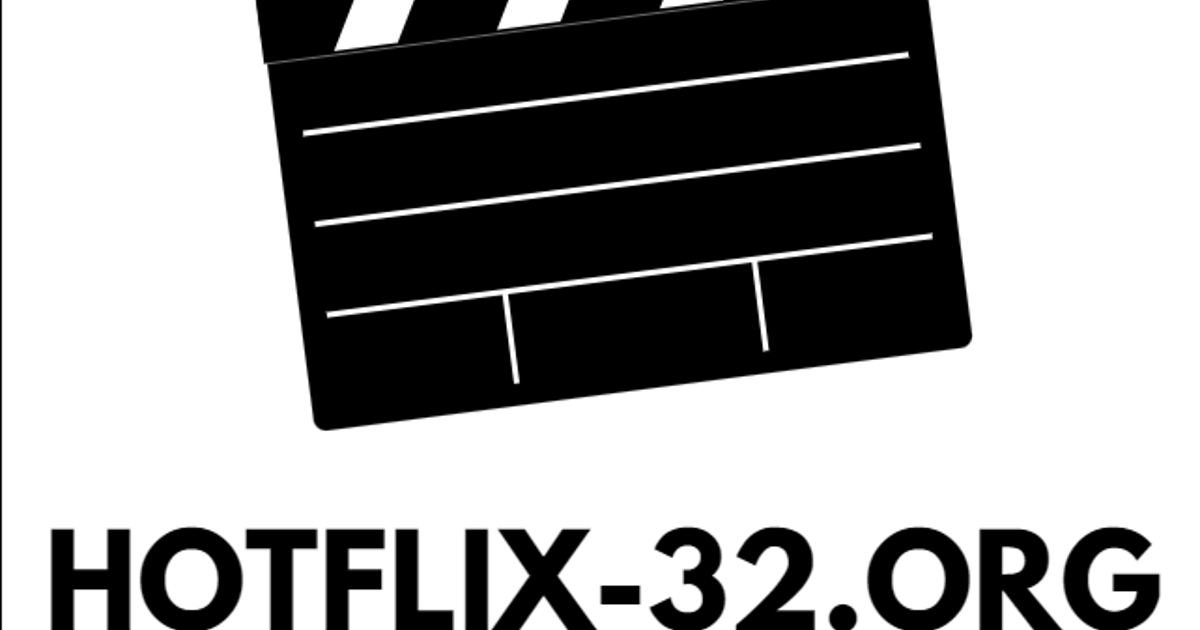 HOTFLIX-32 HOTFLIX-32 | about.me