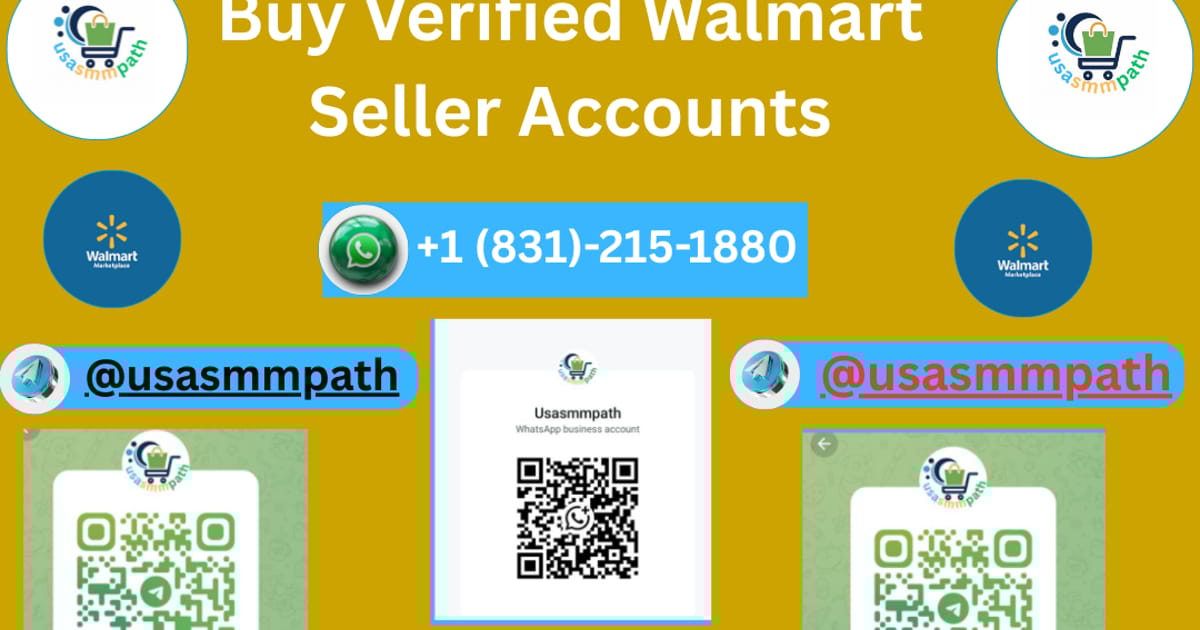 How Does Usasmmpath Provide Buy Verified Walmart Seller Accounts - los ...