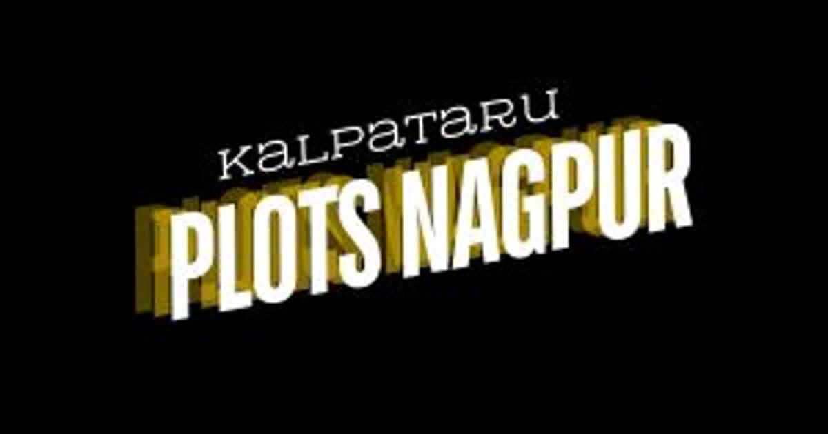 Kalpataru Plots Nagpur - Nagpur | about.me