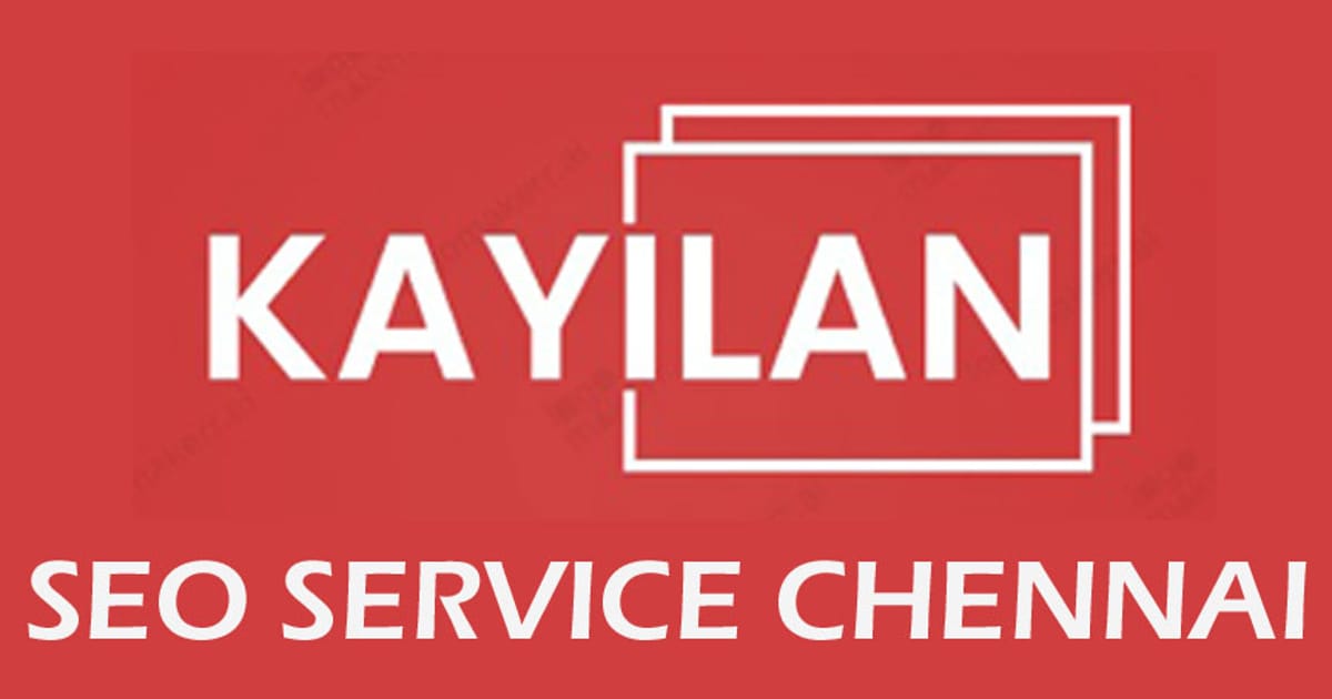 Kayilan SEO Service Chennai - Chennai | about.me
