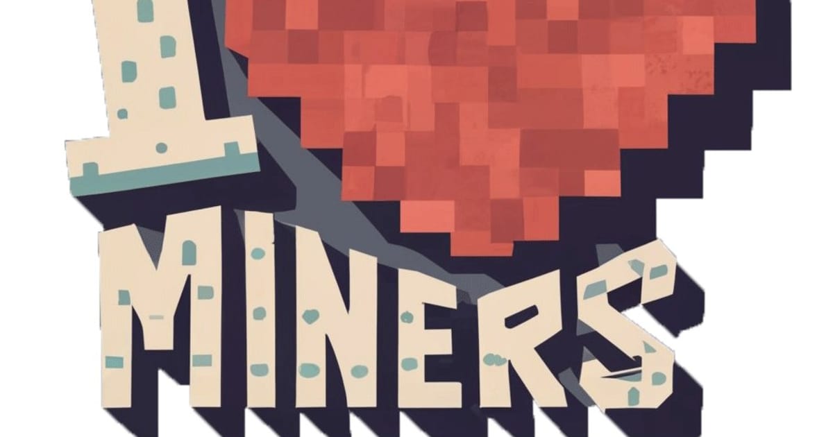 I Love Miners Minecraft | about.me