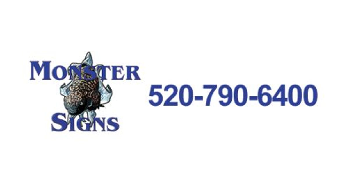 Monster Signs - Tucson, AZ | about.me