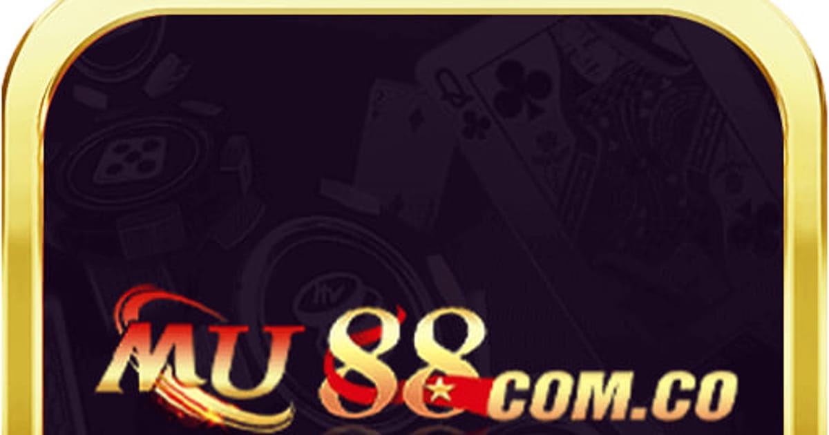 MU88🎖 Link Trang Chủ Casino Mu88 Đăng Ký Nhận 158K - 178/1A Tổ 19 KP2 ...