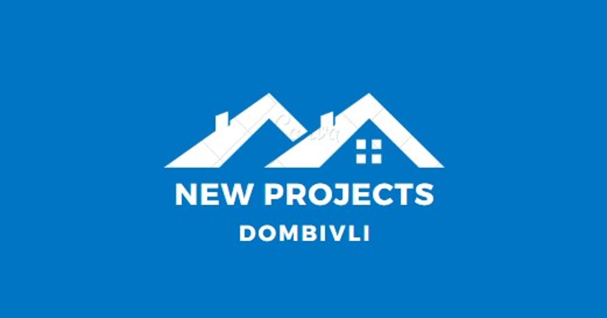 New Projects in Dombivli - Dombivli, Mumbai, New Projects in Dombivli | about.me