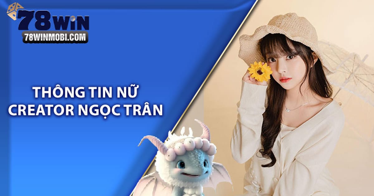 Ngọc Trân - https://78winmobi.com/ngoc-tran/ | about.me