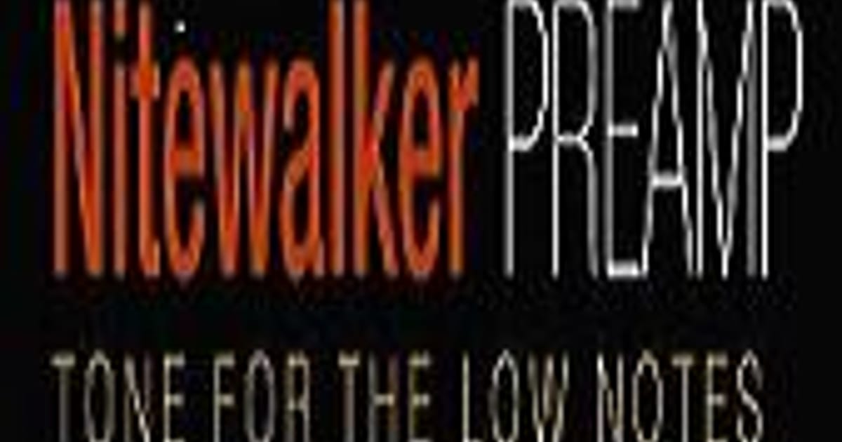 Nitewalker Preamp | about.me
