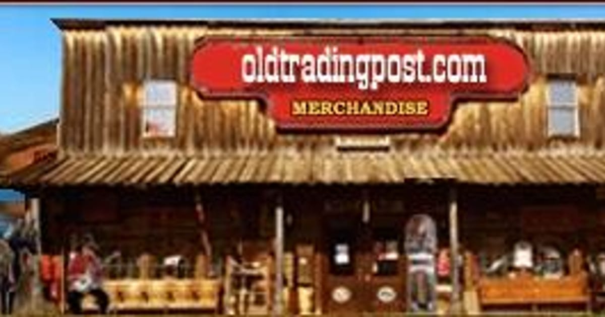 Old Trading Post - Foothill , Ranch, Trading | about.me