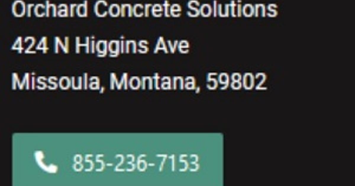 Orchard Concrete Solutions - Missoula, Montana, 59802 | about.me