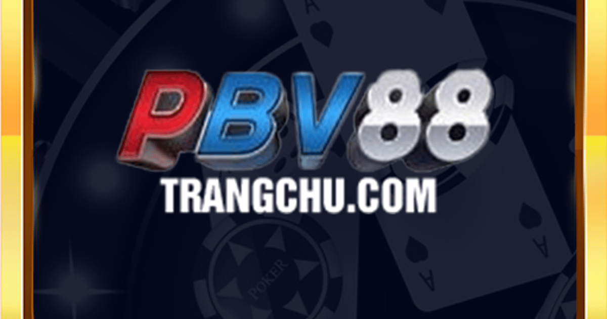 PBV88 - CÁ CƯỢC BÓNG ĐÁ | CASINO | LIVE ĐÁ GÀ | TẶNG 88K | about.me