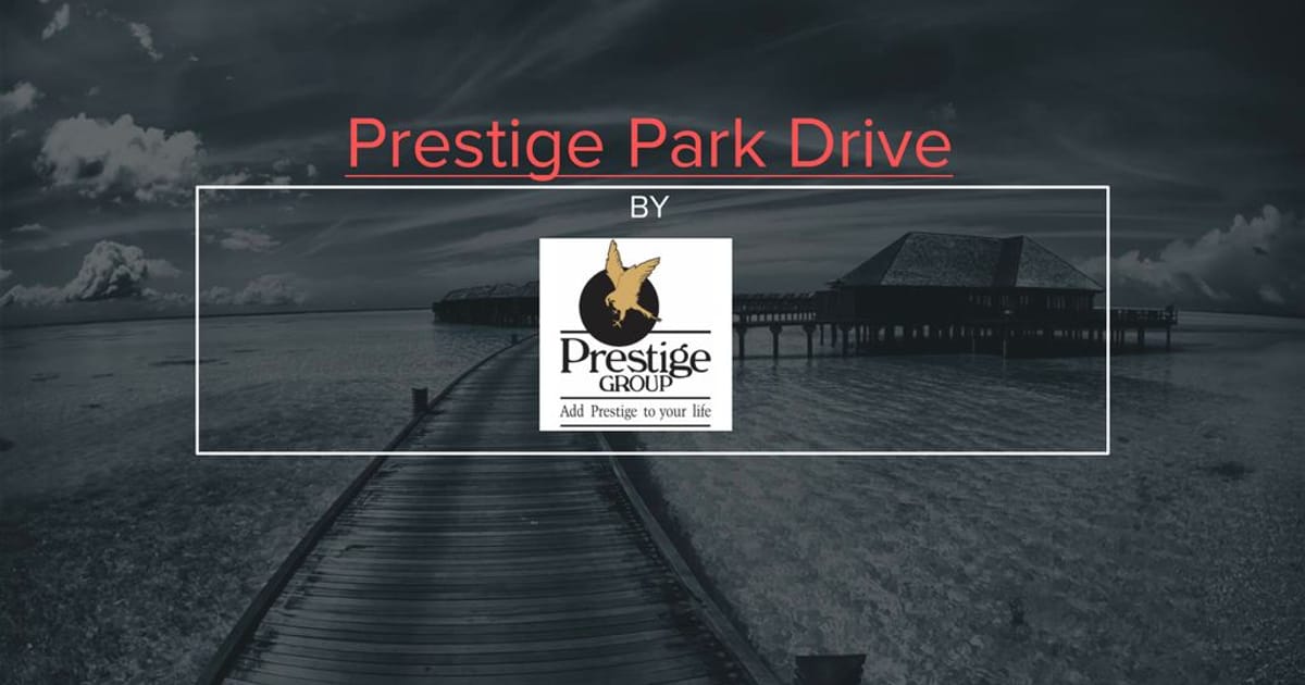Prestige Park Drive - Bangalore | about.me