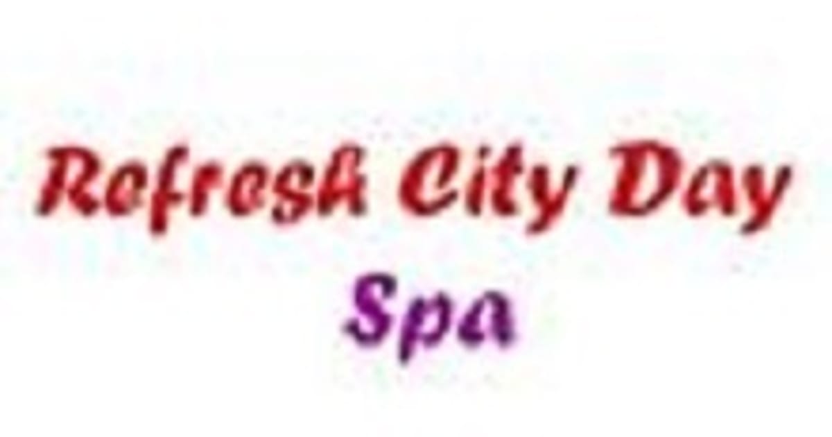 Refresh City Day Spa - Delhi | about.me