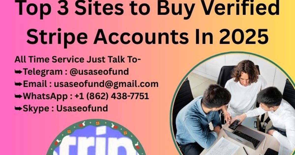 Top 3 Sites to Buy Verified Stripe Accounts In 2025 - United states New ...
