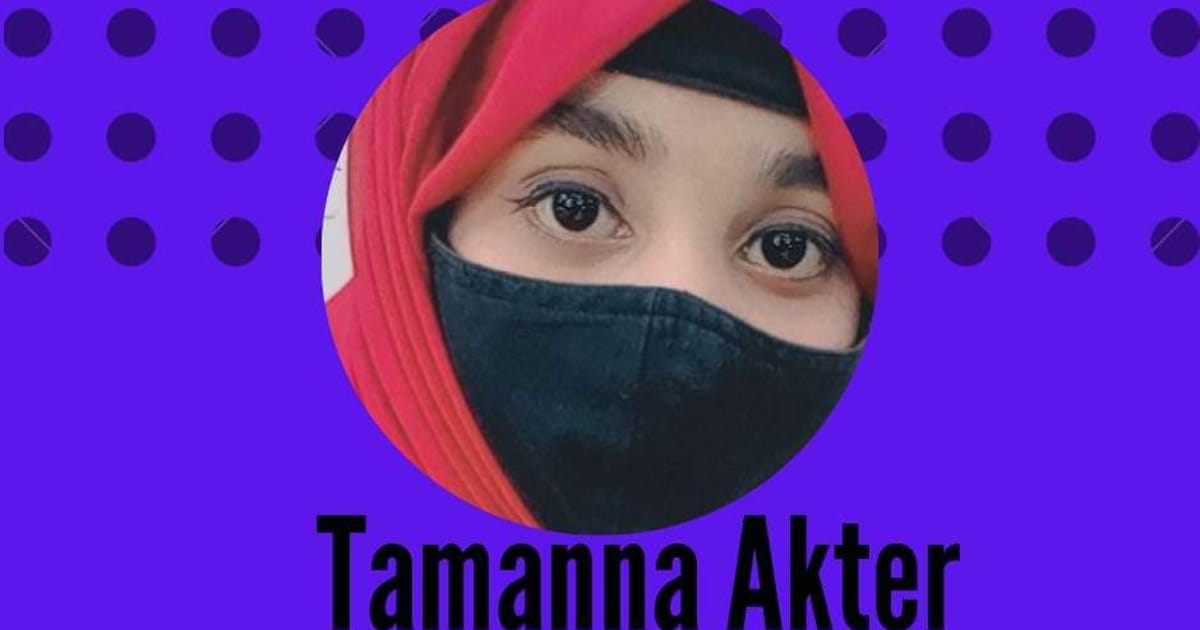 Tamanna Akter - Dhaka,Barisal | about.me