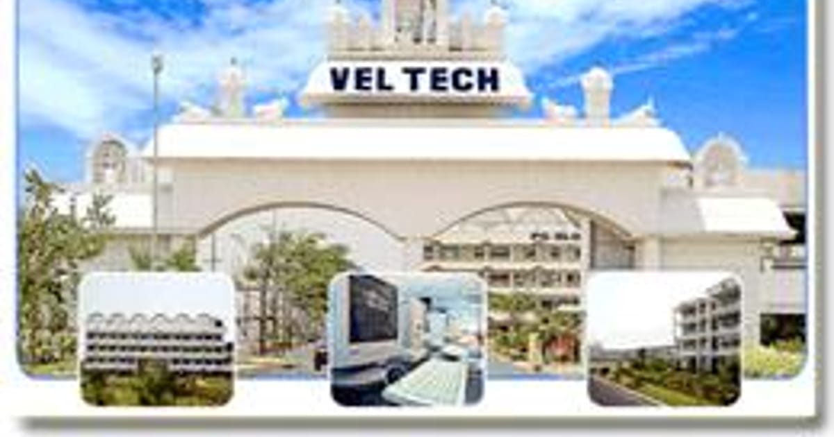 Vel Tech University - Chennai, Management, Engineering | about.me