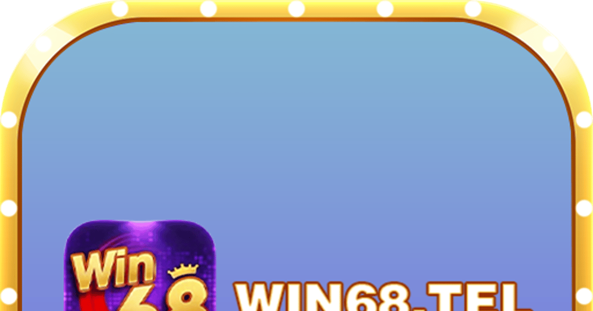 Win68 🎖️ Trang Chủ Chính Thức Tải App Nổ Hũ Tặng 30K - 864 Đ. Võ Văn ...