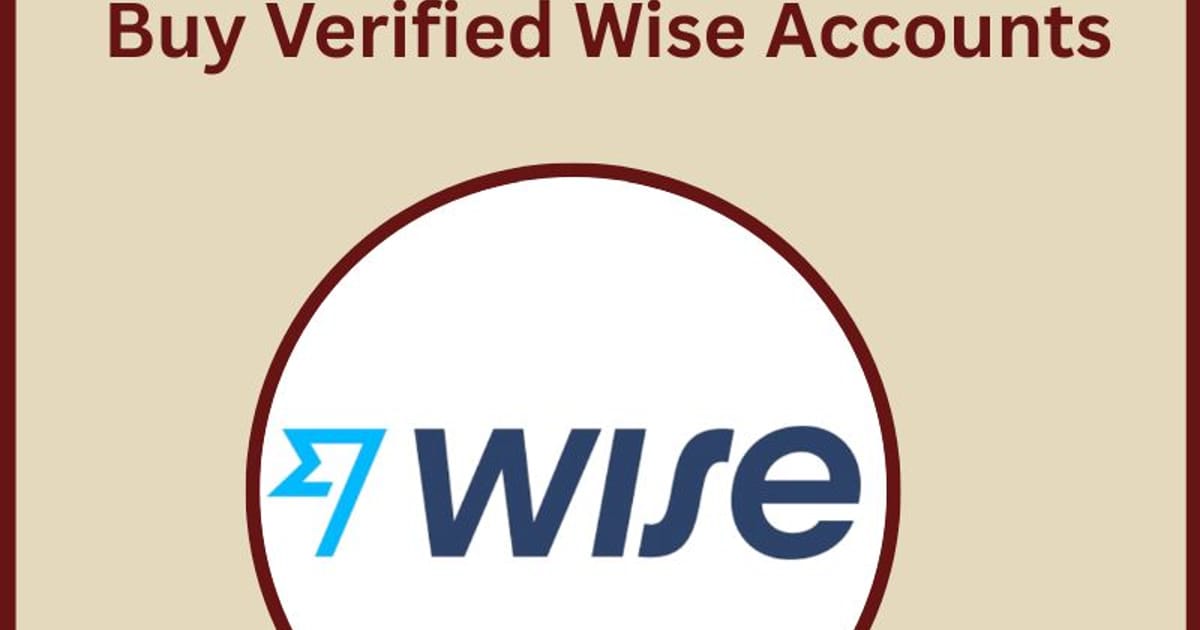 How to Buy Verified Wise Accounts in 2024 - Los Angeles CA, United ...