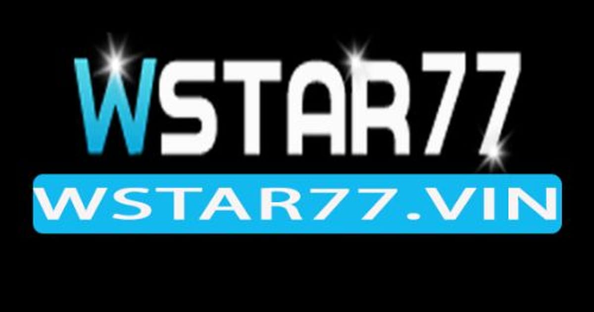 Wstar77 - Wstar77 - Nhà Cái Wstar77 Mobile Hàng đầu | about.me