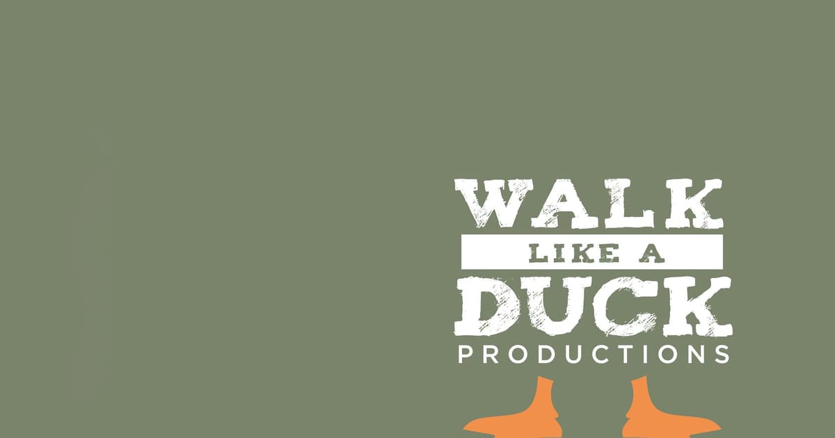 Walk Like A Duck Productions | about.me